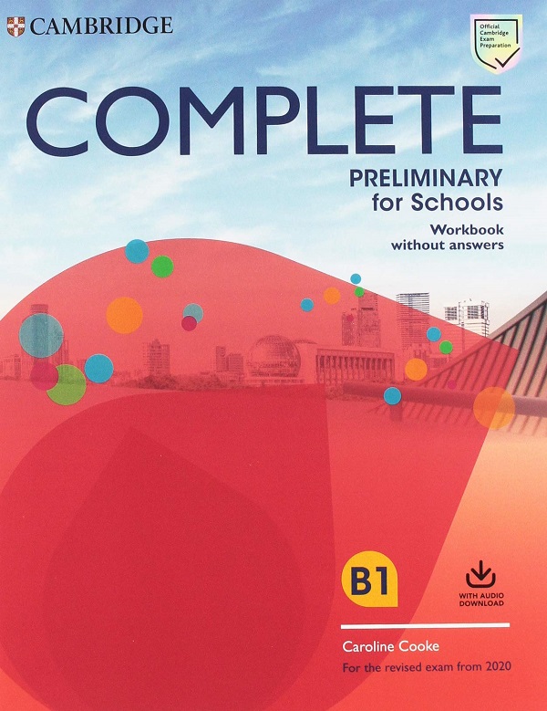 Complete Preliminary for Schools Workbook — Cambridge English
